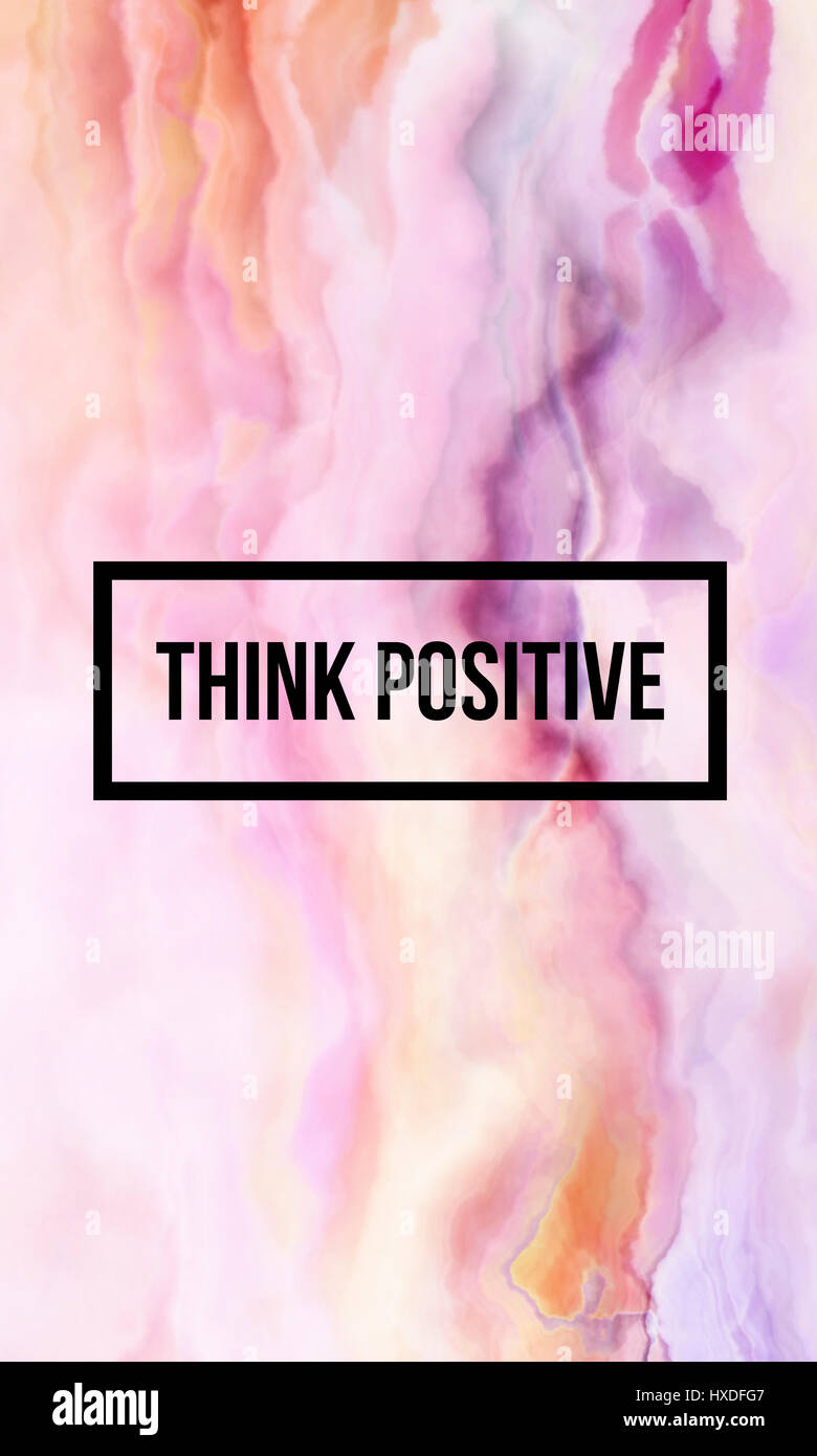 Think positive motivational quote on abstract liquid background Stock ...