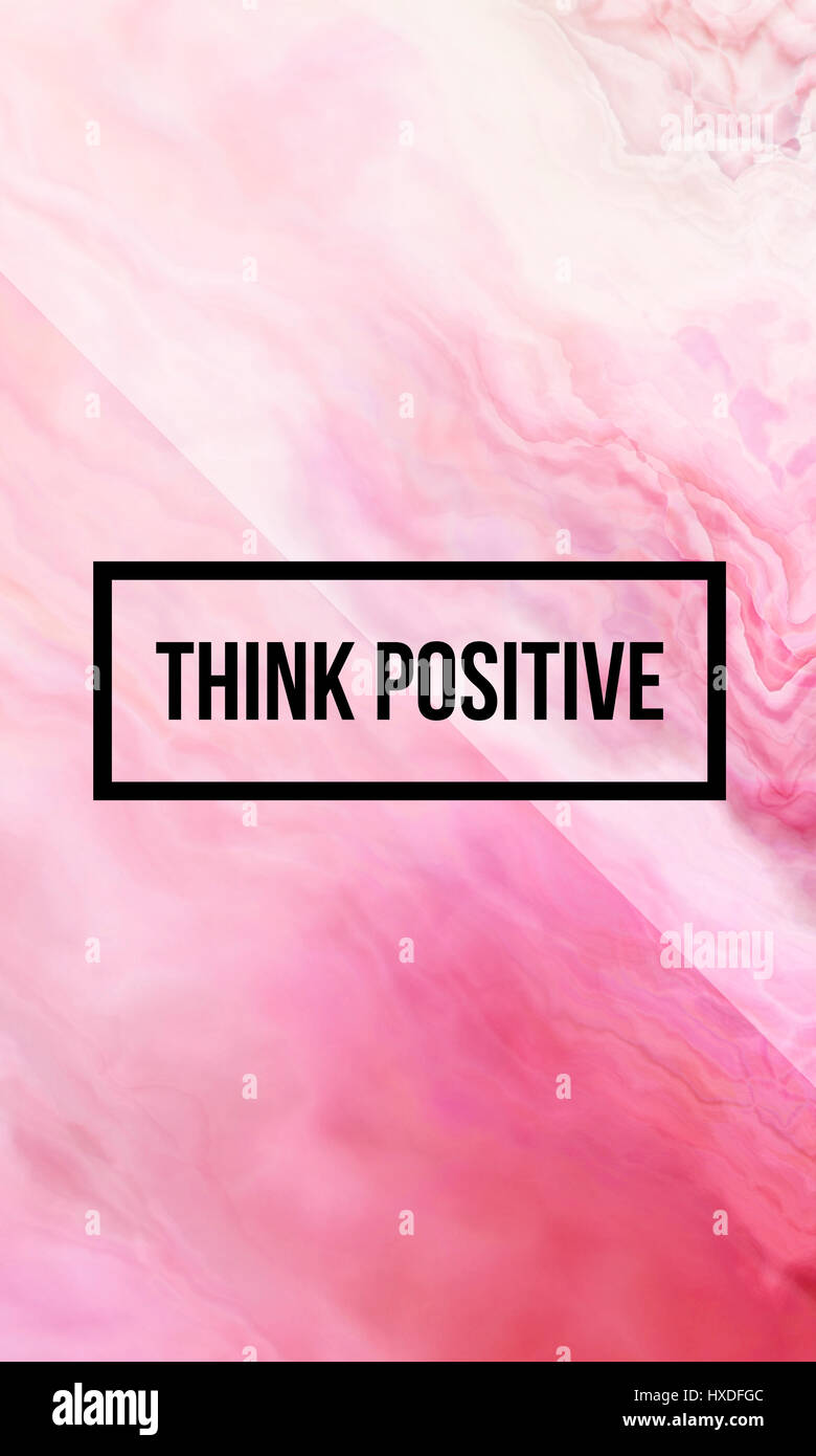 Think positive motivational quote on abstract liquid background Stock ...