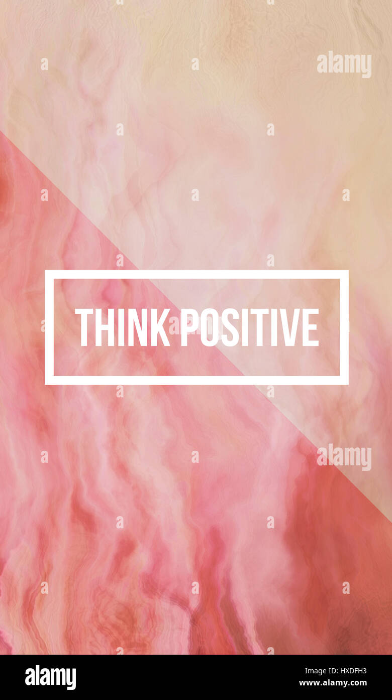 Think positive motivational quote on abstract liquid background Stock ...