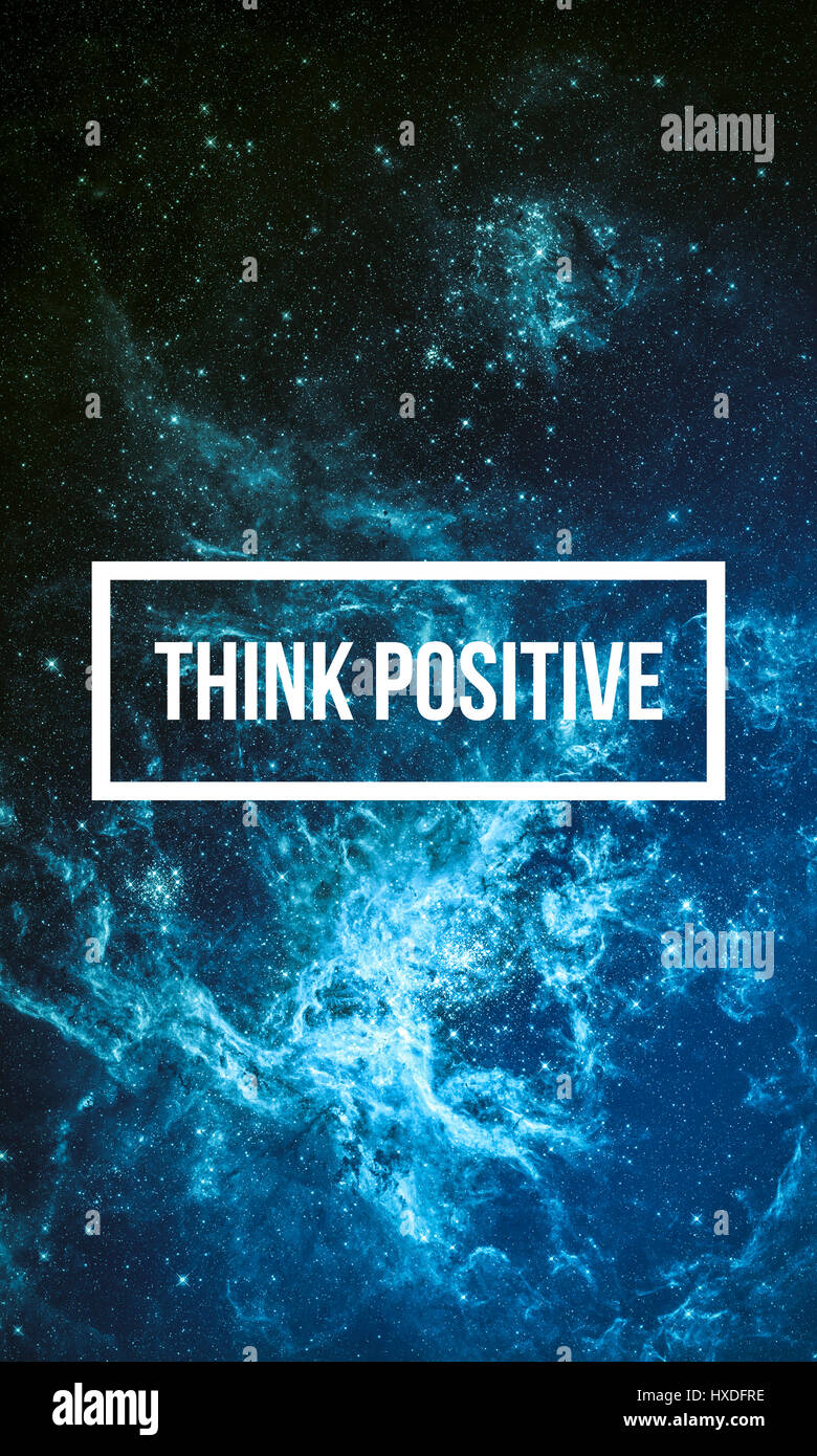 Think positive motivational quote on night starry sky background Stock ...