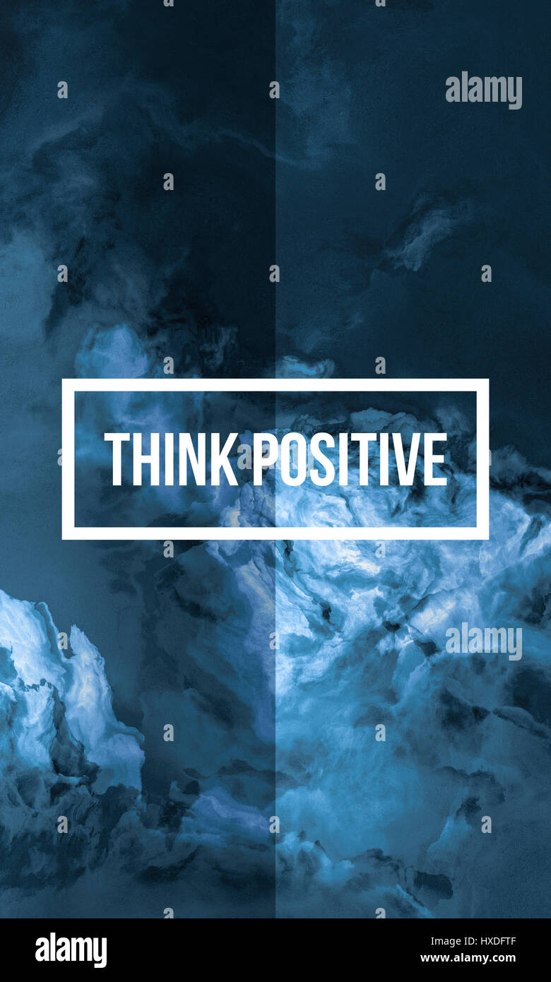 Think positive motivational quote on abstract liquid background Stock ...