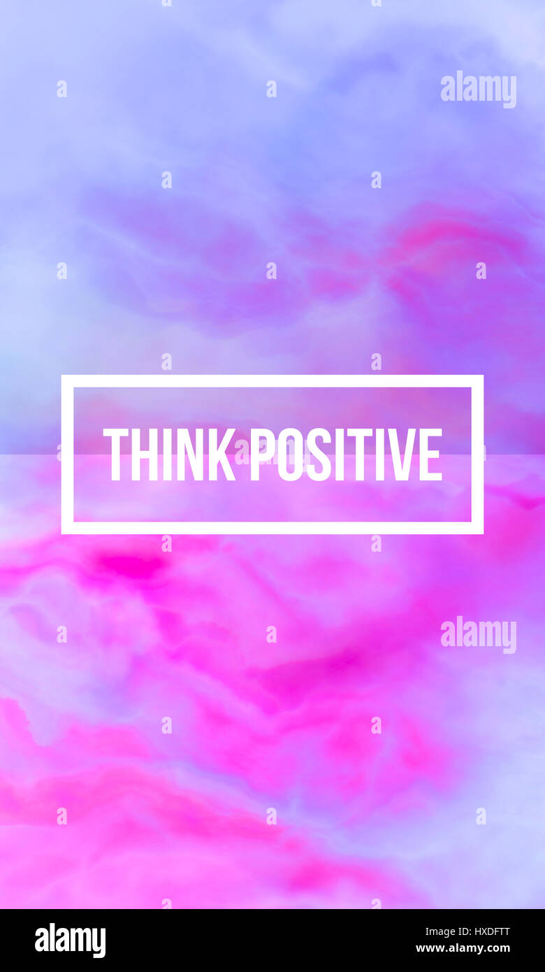 Think positive motivational quote on abstract liquid background Stock ...