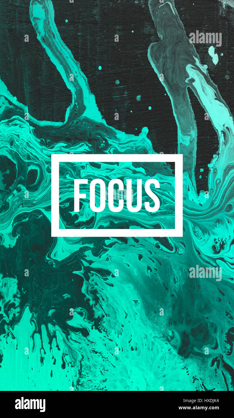 Focus motivational quote on abstract liquid background Stock Photo - Alamy