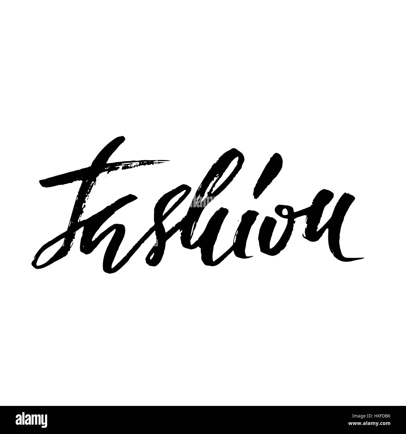 Vector illustration handwritten calligraphy poster. Fashion lettering ...