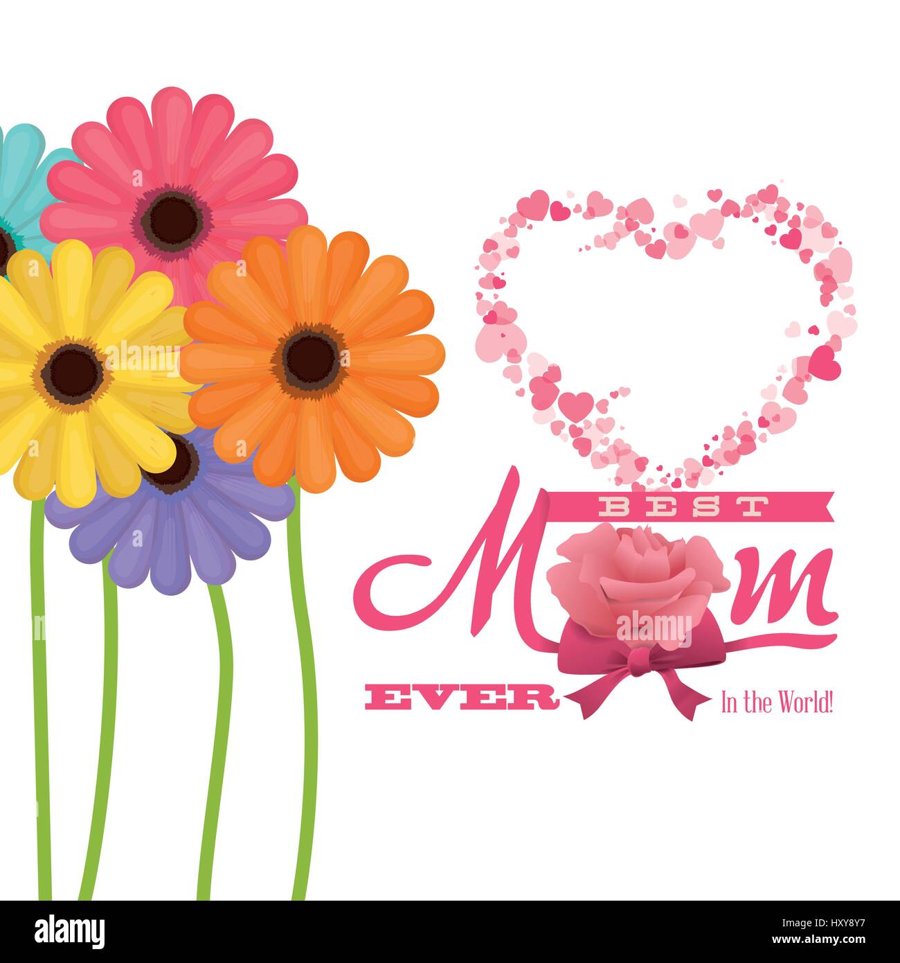 Best Mom Ever In The World Flowers Colored Heart Vector Illustration