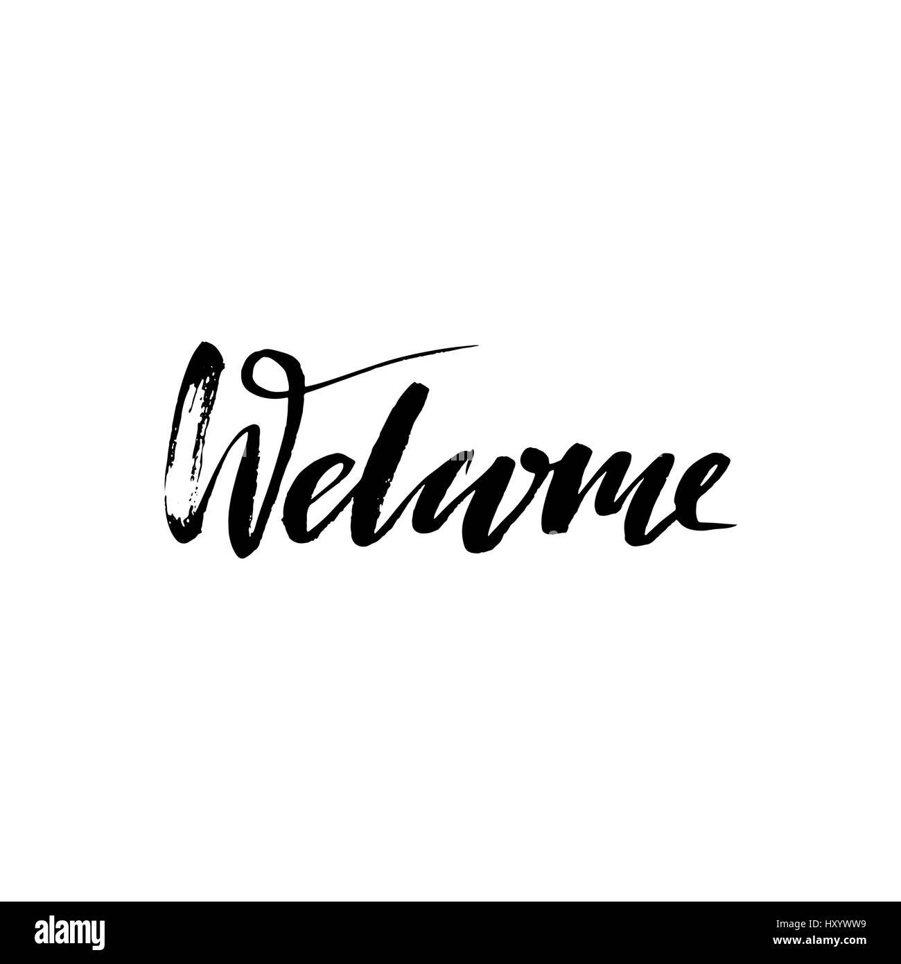 Welcome modern brush lettering. Card with calligraphy. Hand drawn ...