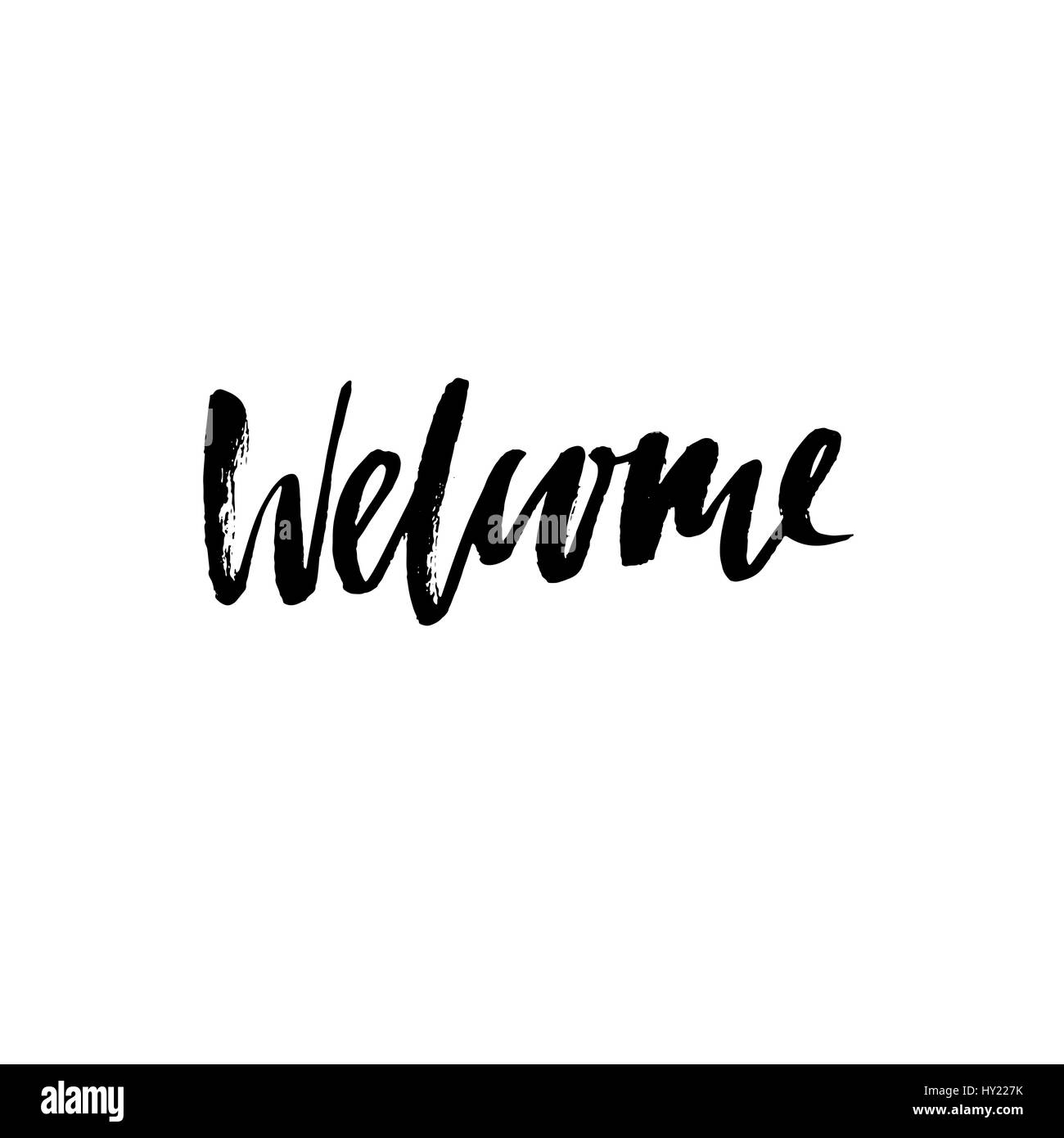 Welcome modern brush lettering. Card with calligraphy. Hand drawn ...