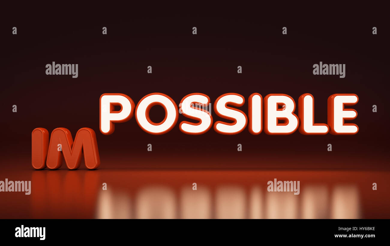 Word impossible transformed into possible. Motivation philosophy ...