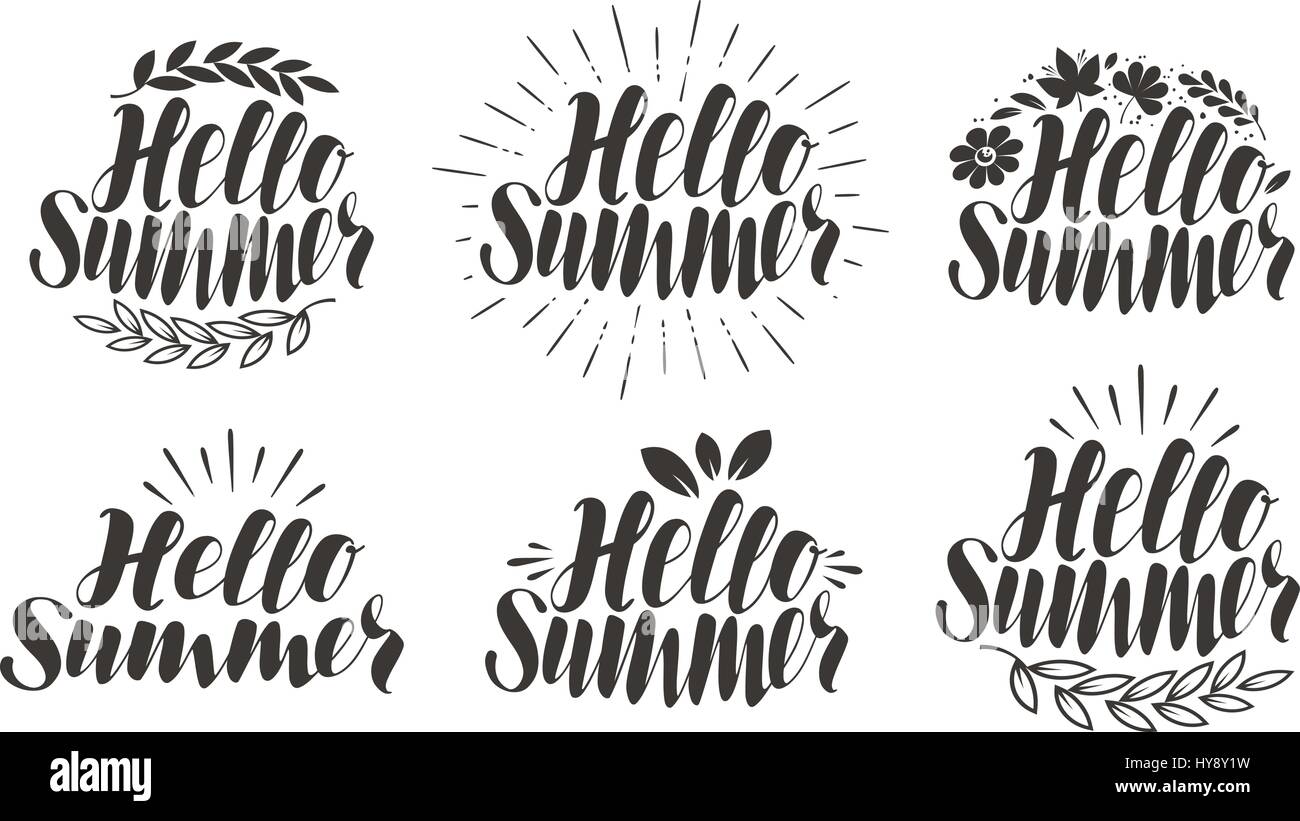 Hello Summer, lettering. Label set, calligraphy. Vector illustration ...