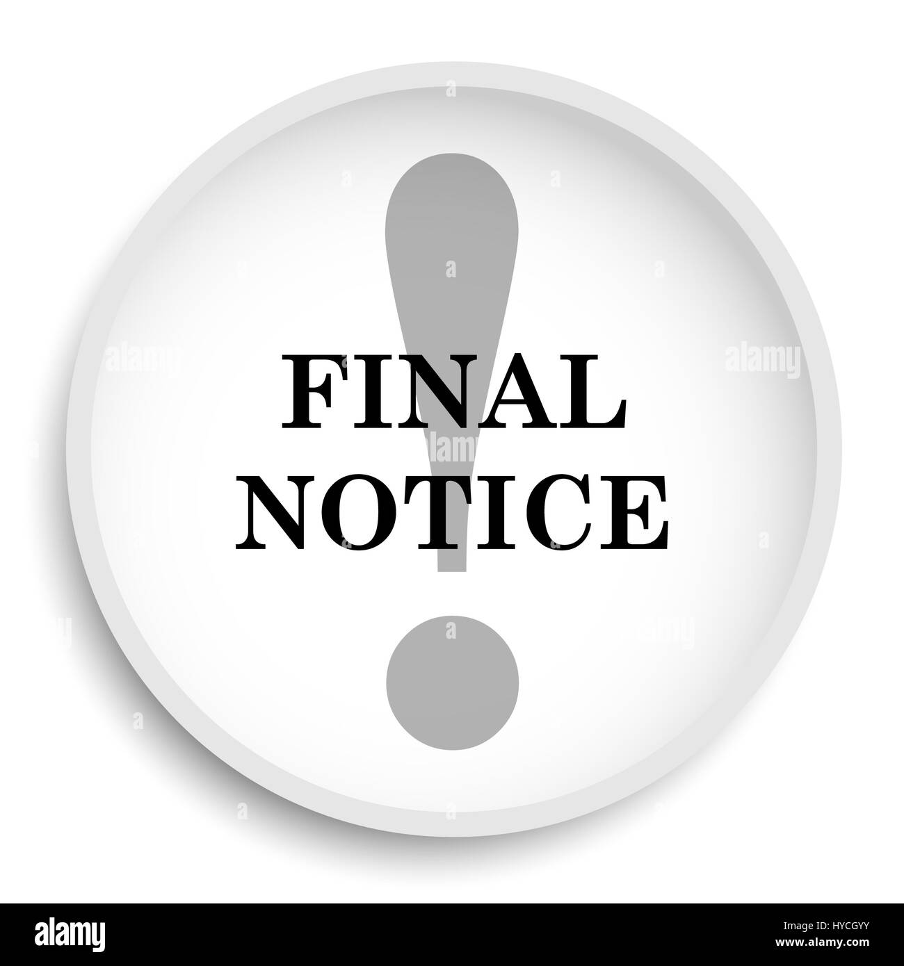 Final notice icon. Final notice website button on white background ...