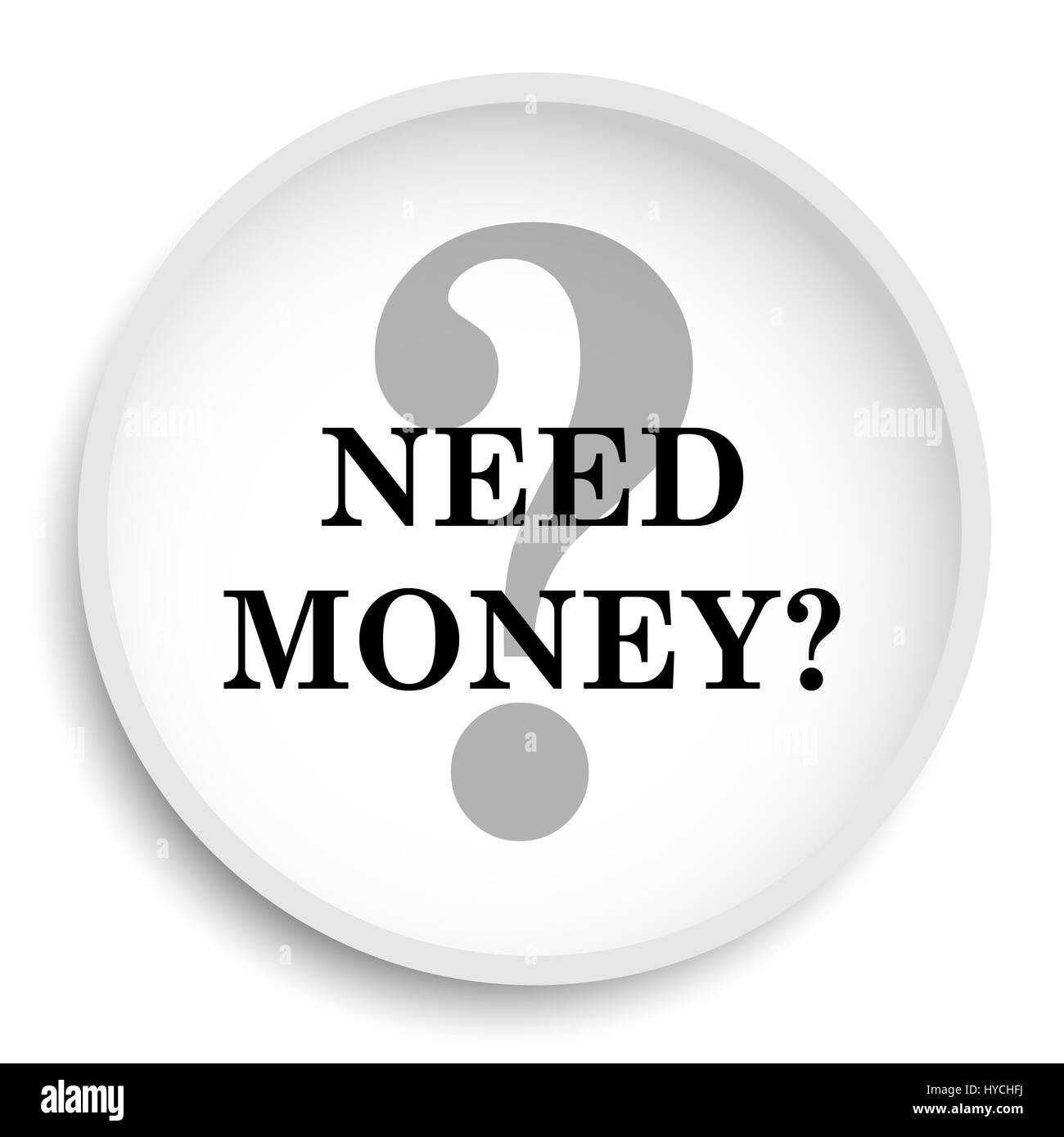 Need money icon. Need money website button on white background Stock ...