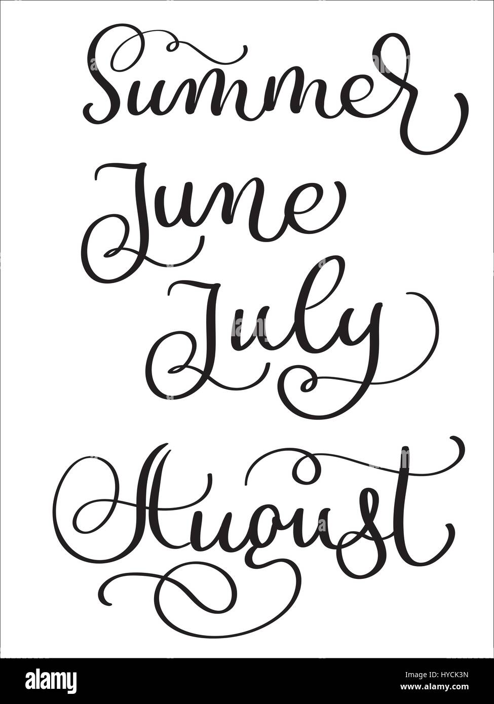 summer Months June July August words on white background. Hand drawn ...