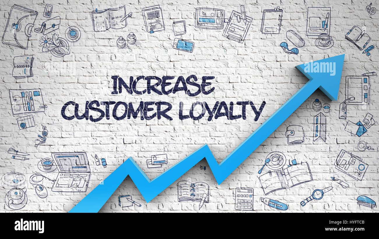Increase Customer Loyalty Drawn on Brick Wall. 3d Stock Photo - Alamy