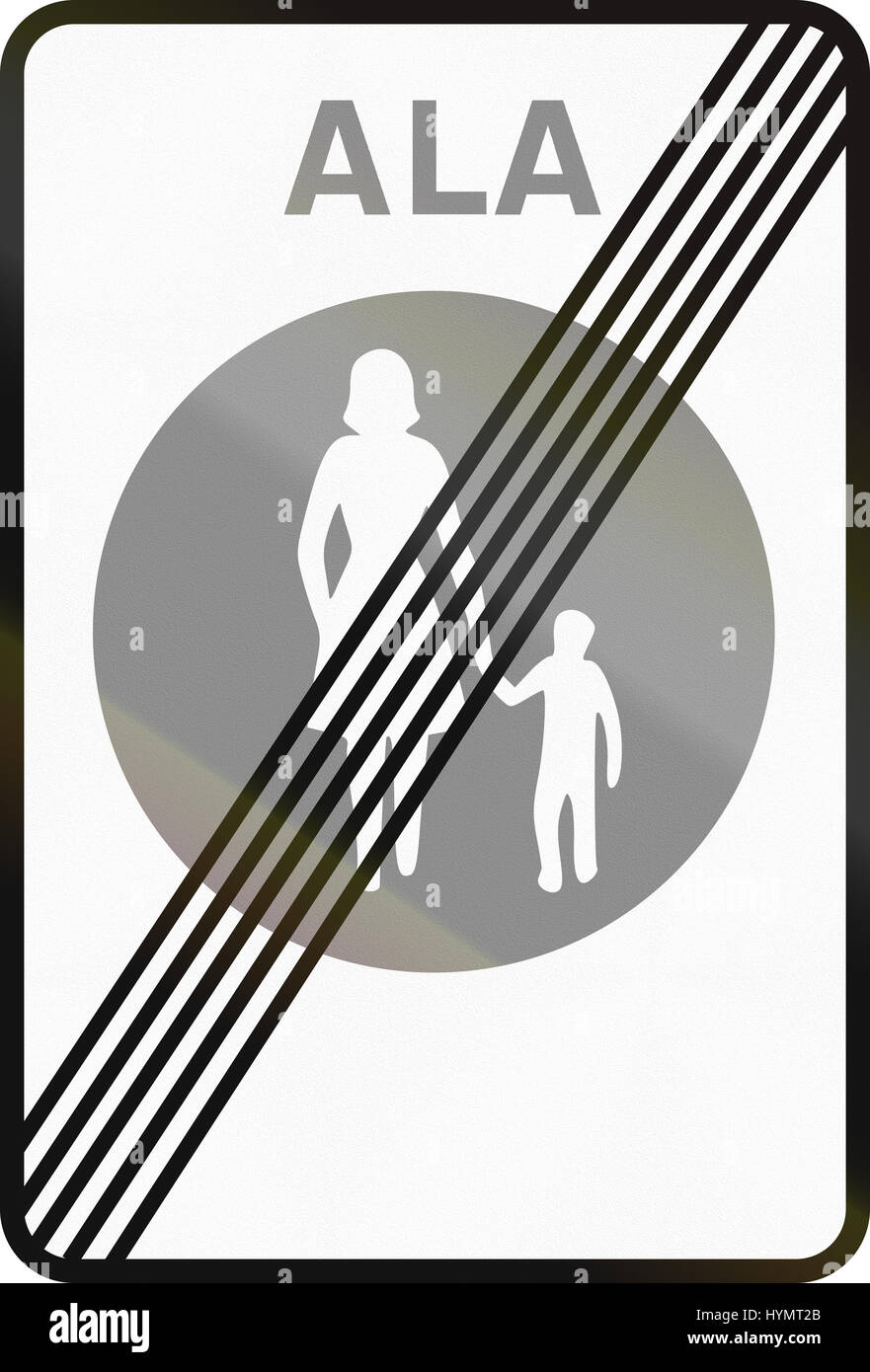 Road sign used in Estonia - End of pedestrian zone. Ala means zone ...