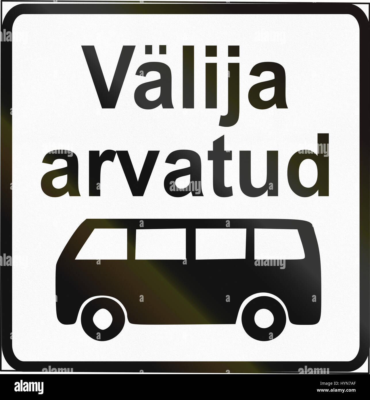 Estonian additional road sign - Except buses. The words mean exception ...