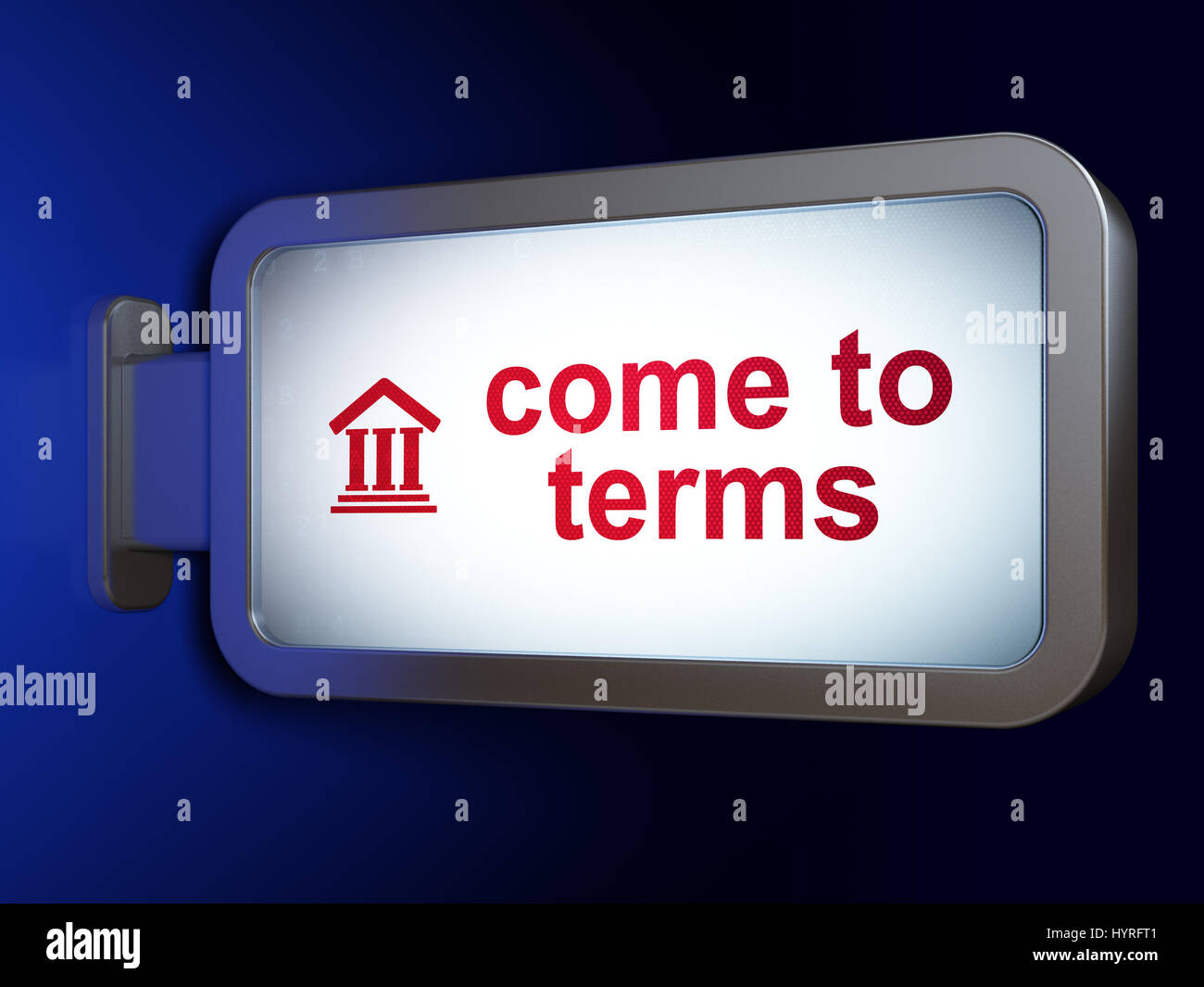 Law concept: Come To Terms and Courthouse on billboard background Stock ...