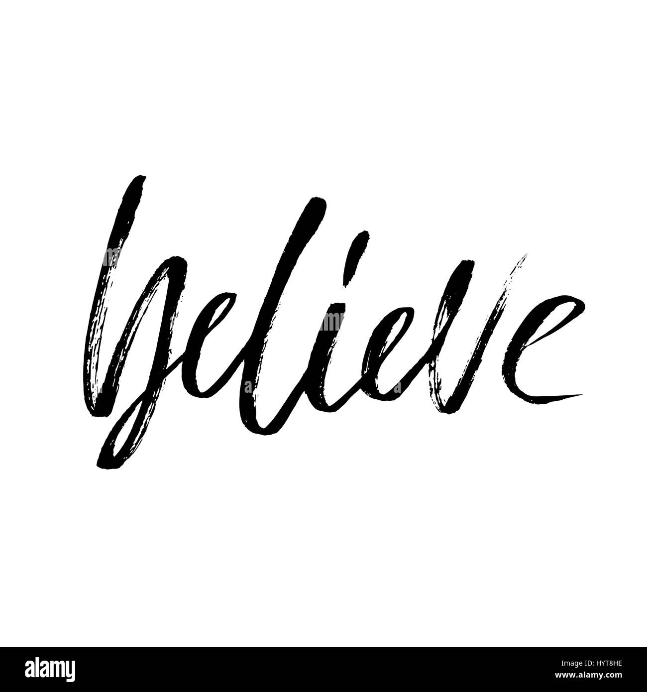 Believe. Hand drawn lettering. Vector typography design. Handwritten ...