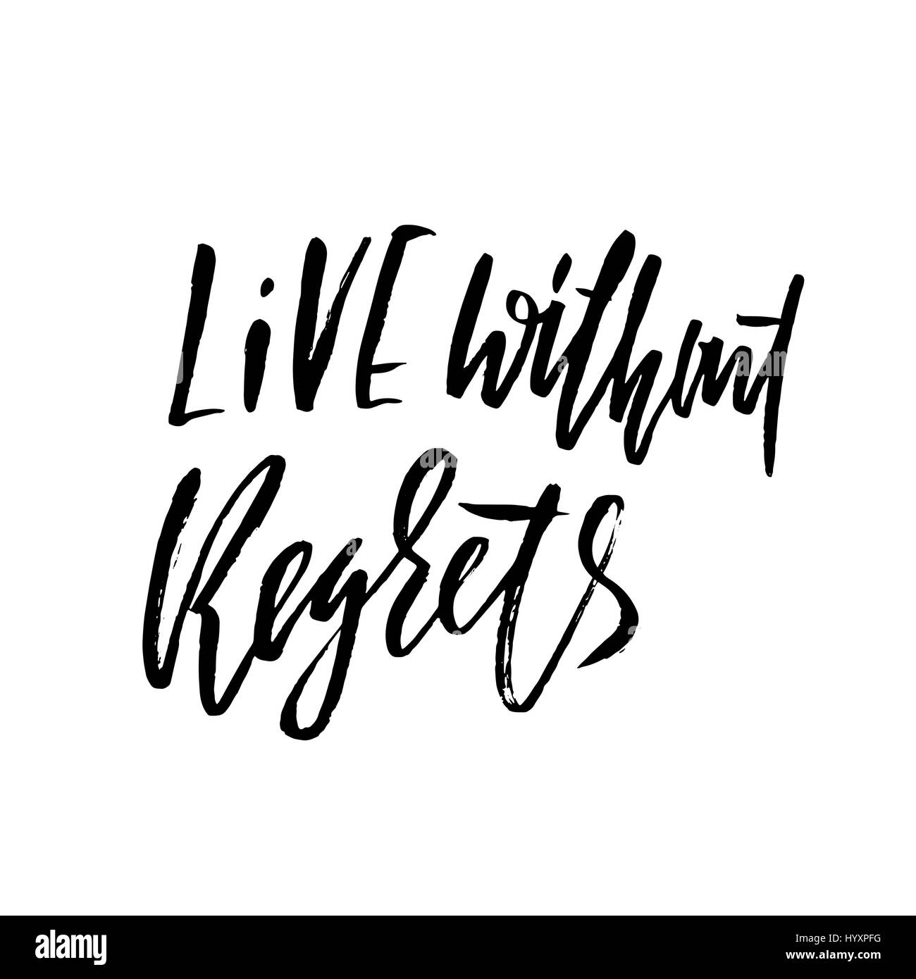 Life without regrets.. Hand drawn lettering. Vector typography design ...