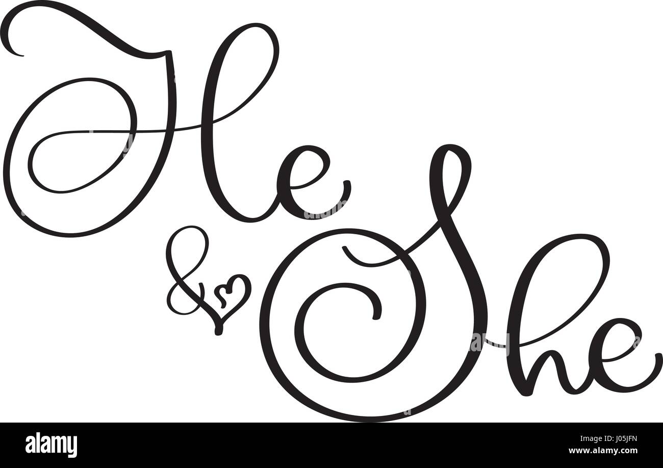 He and She text on white background. Hand drawn vintage Calligraphy ...