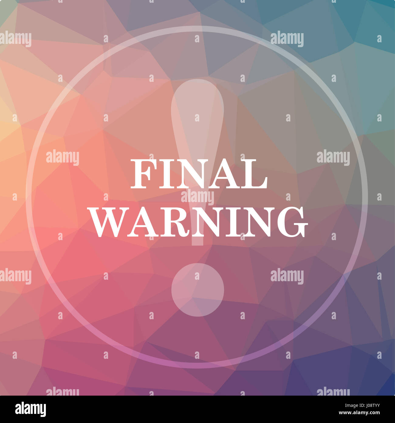 Final warning icon. Final warning website button on low poly background Stock Photo - Alamy