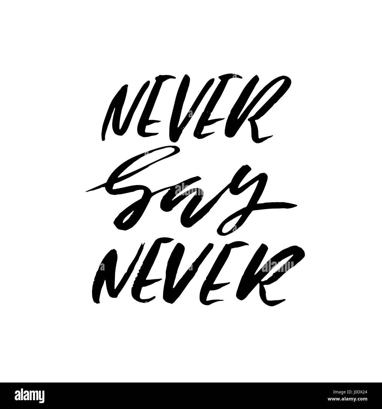 Hand drawn vector lettering. Motivating modern calligraphy. Inspiring ...