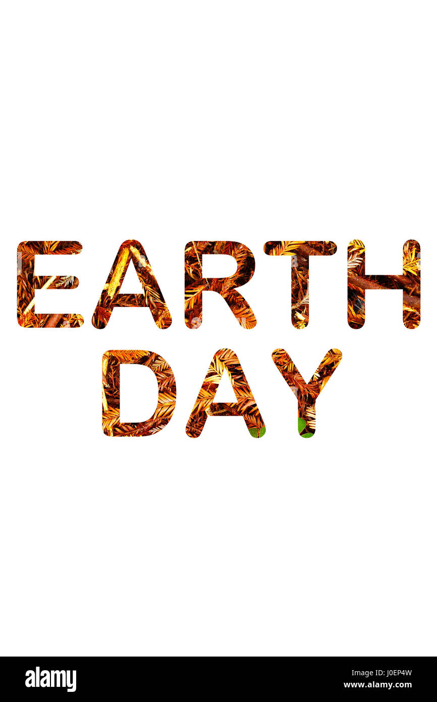 Earth Day concept. Letters show images from nature. Isolated on white ...