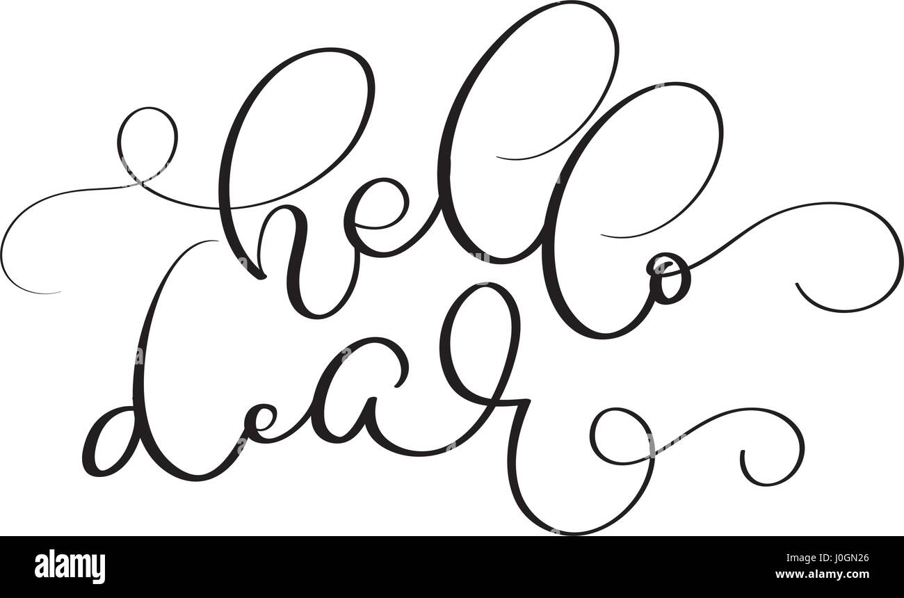 Hello Dear vector vintage text on white background. Calligraphy ...