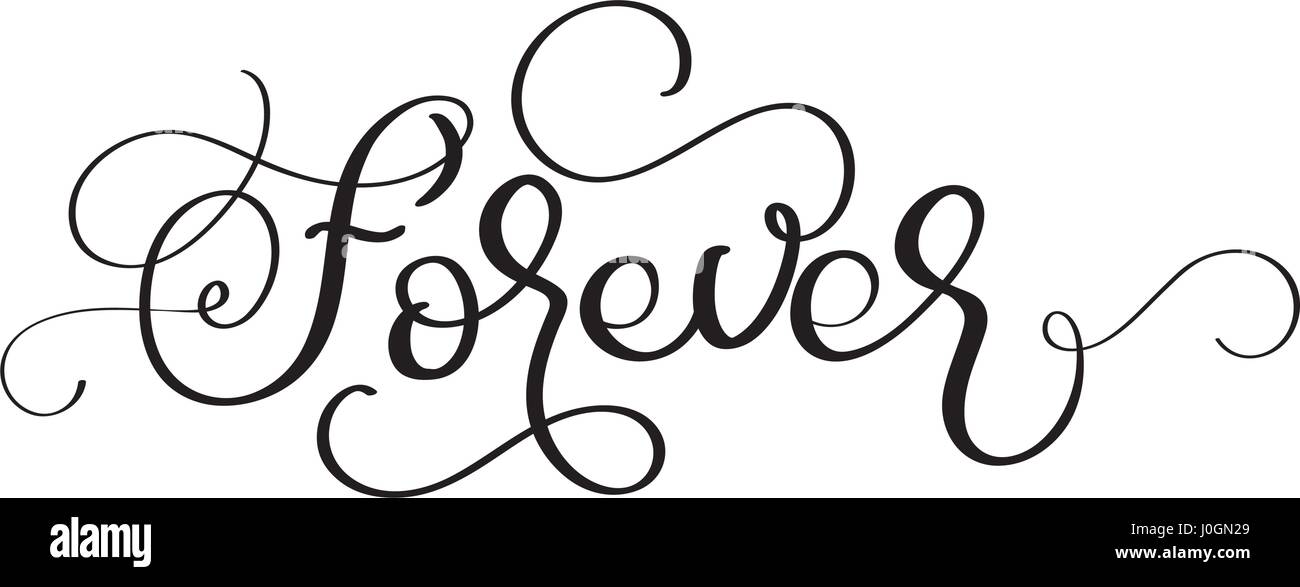 Forever vector vintage text on white background. Calligraphy lettering ...
