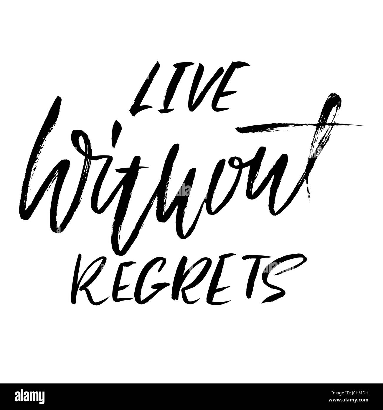 Life without regrets.. Hand drawn lettering. Vector typography design ...