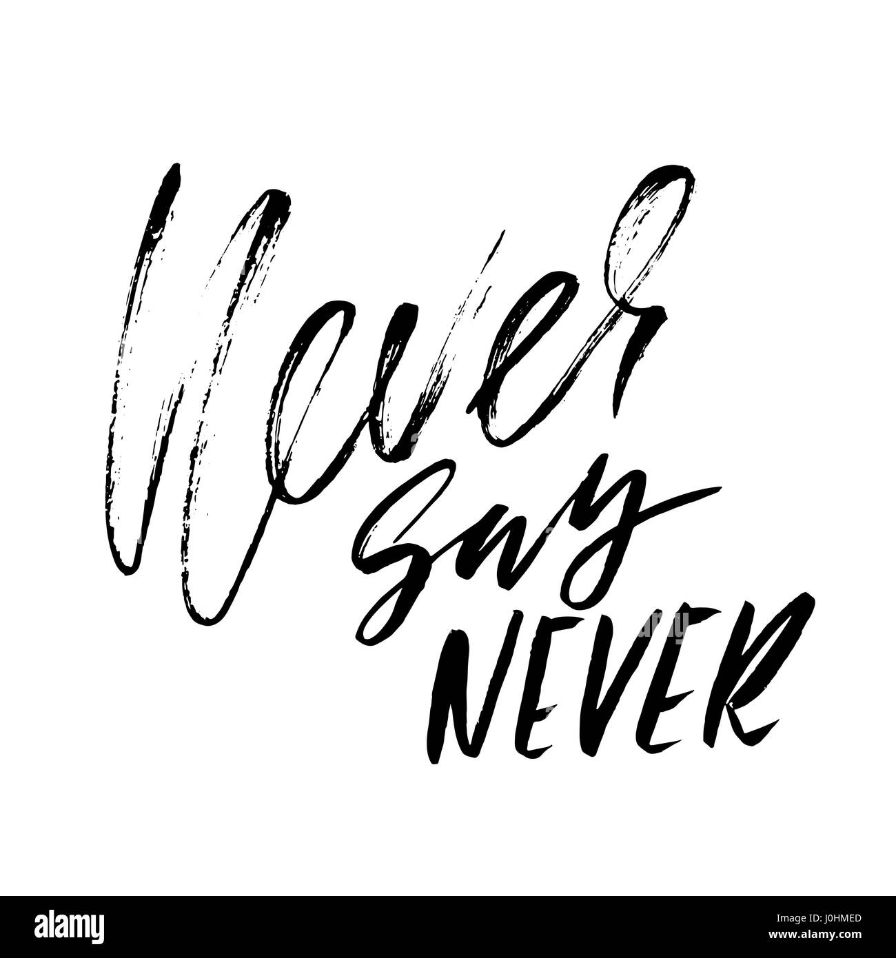 Hand drawn vector lettering. Motivating modern calligraphy. Inspiring ...