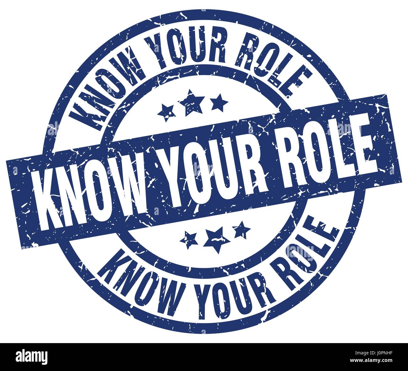 know your role blue round grunge stamp Stock Vector Image & Art - Alamy