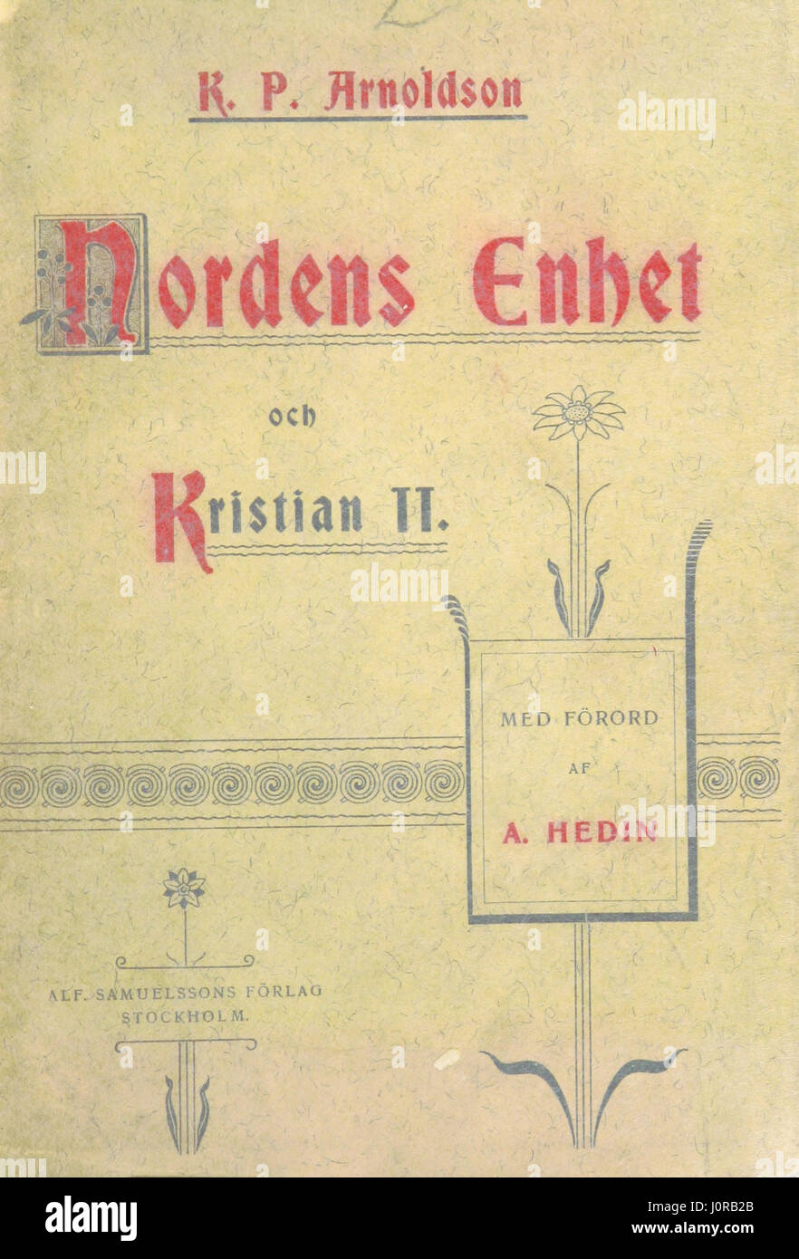 'Nordens enhet och Kristian II' is a Swedish historical work exploring ...