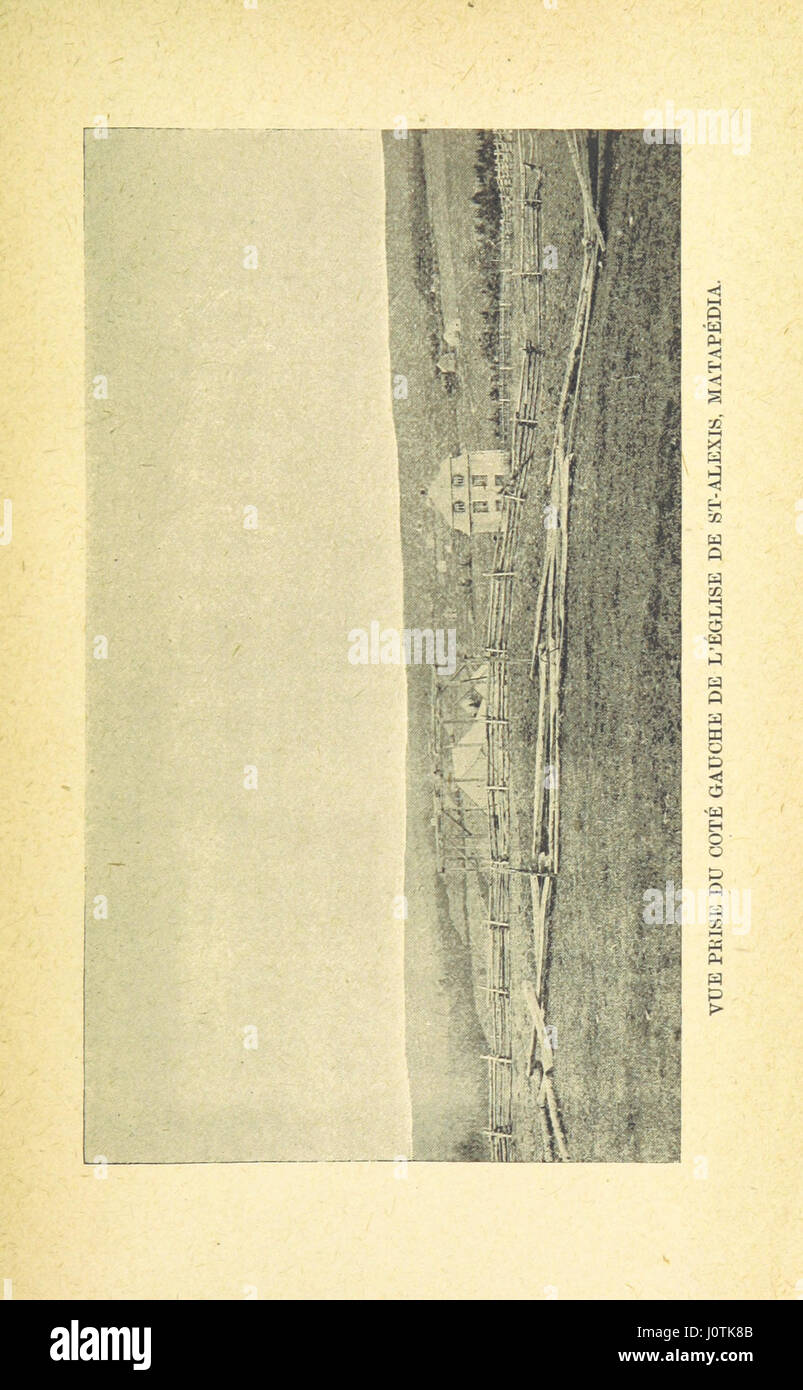 An historical and descriptive work on the Matapédia Valley, documenting ...