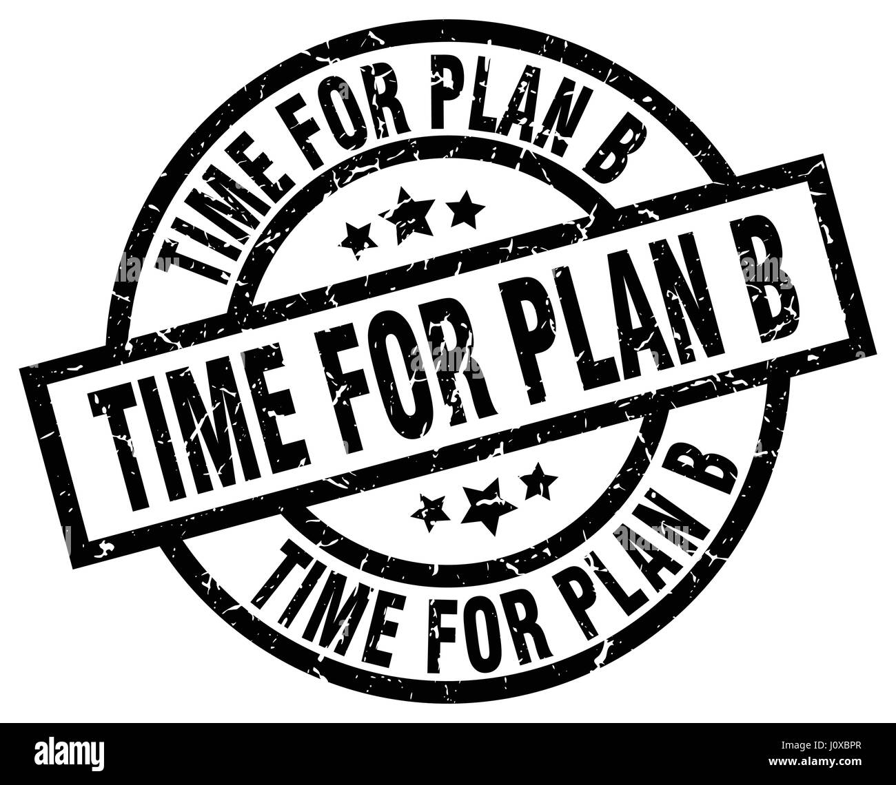 time for plan b round grunge black stamp Stock Vector Image & Art - Alamy