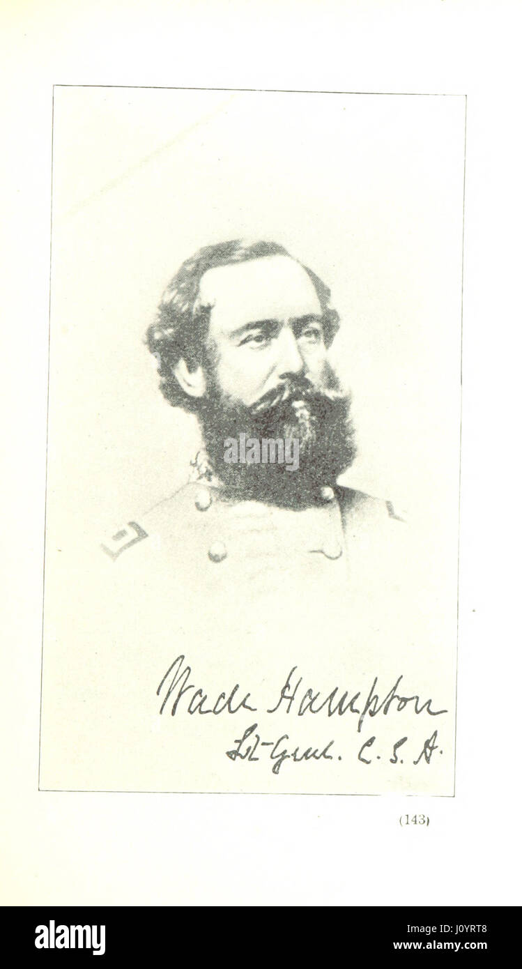 This historical account focuses on General Wade Hampton and his cavalry ...
