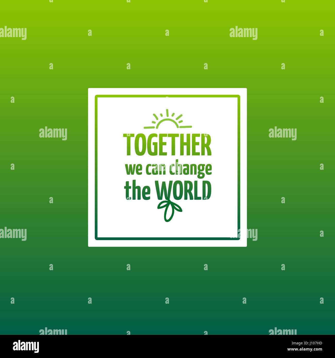 Ecoactivism poster with motivation quote. Together we can change the ...