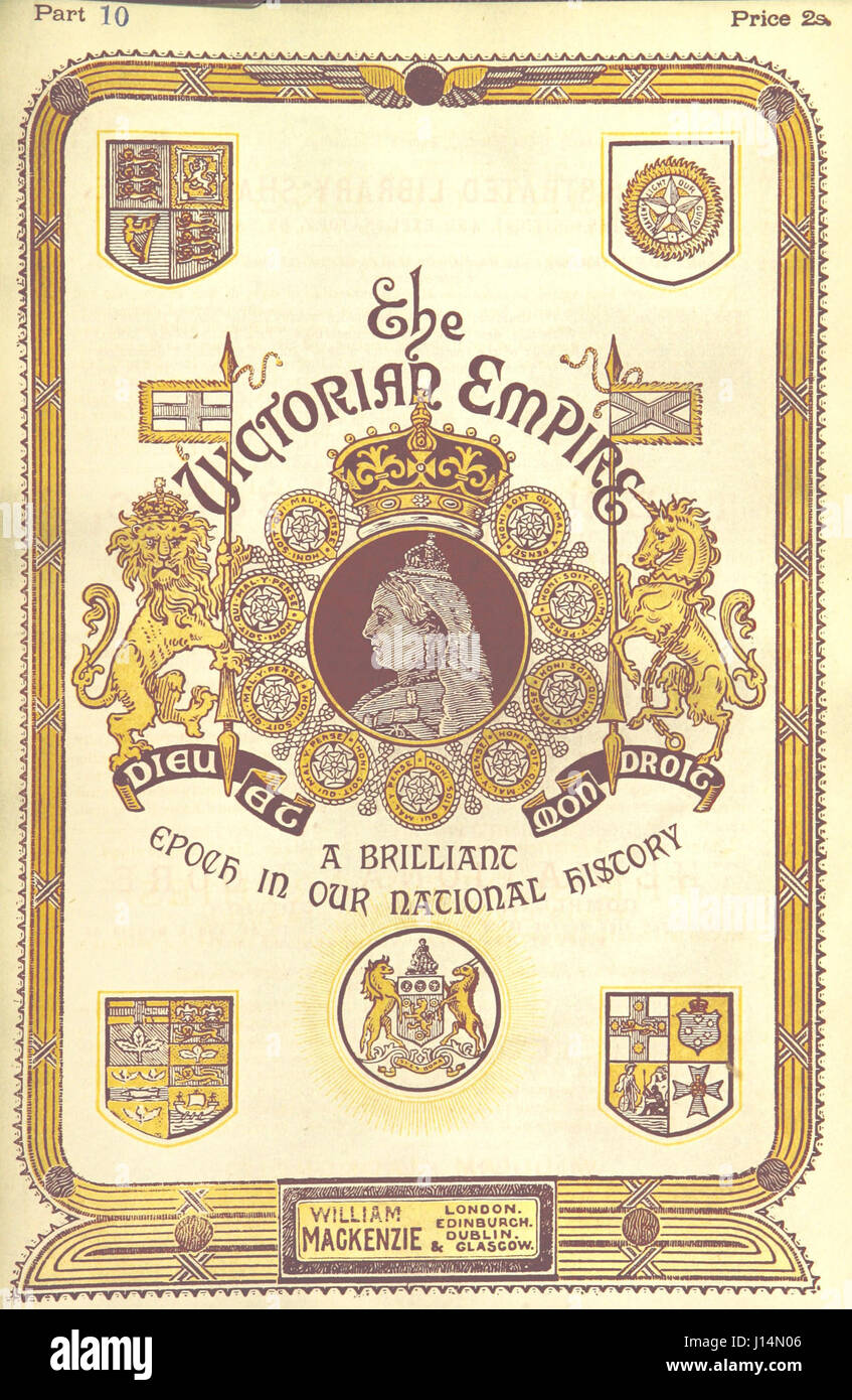 The Victorian Empire; a brilliant epoch in our national history. [With ...