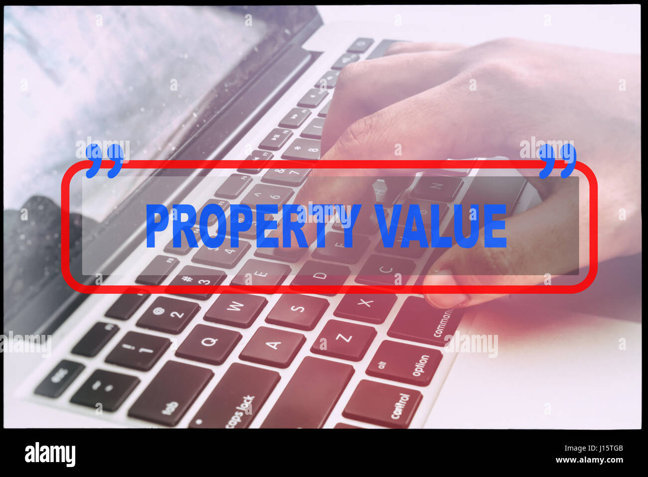Hand and text "PROPERTY VALUE" with vintage background. Technology ...