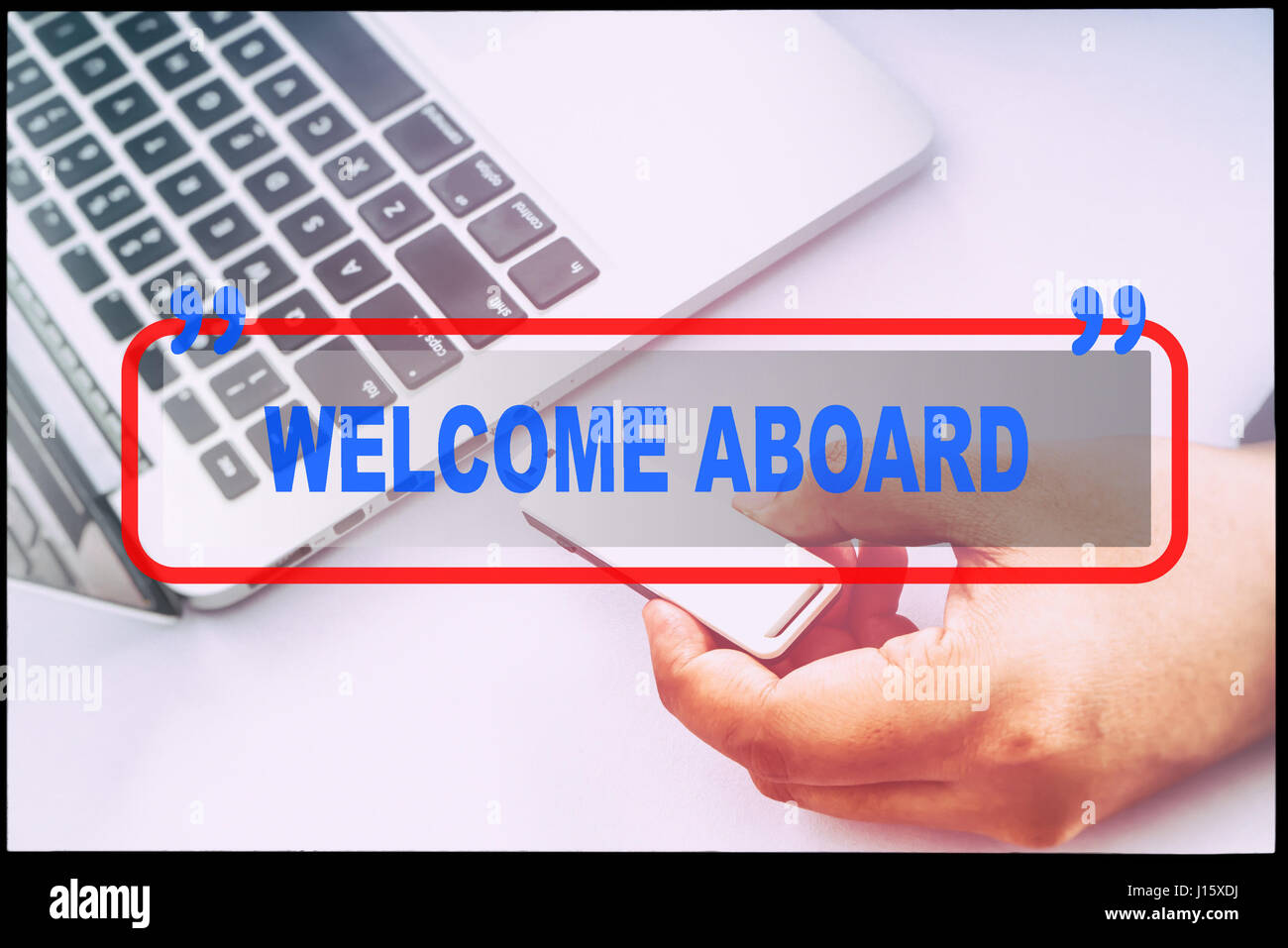 Hand and text "WELCOME ABOARD" with vintage background. Technology ...