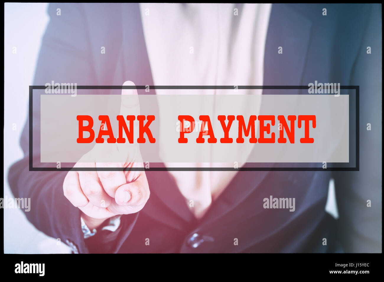 Hand and text BANK PAYMENT with vintage background. Technology concept ...