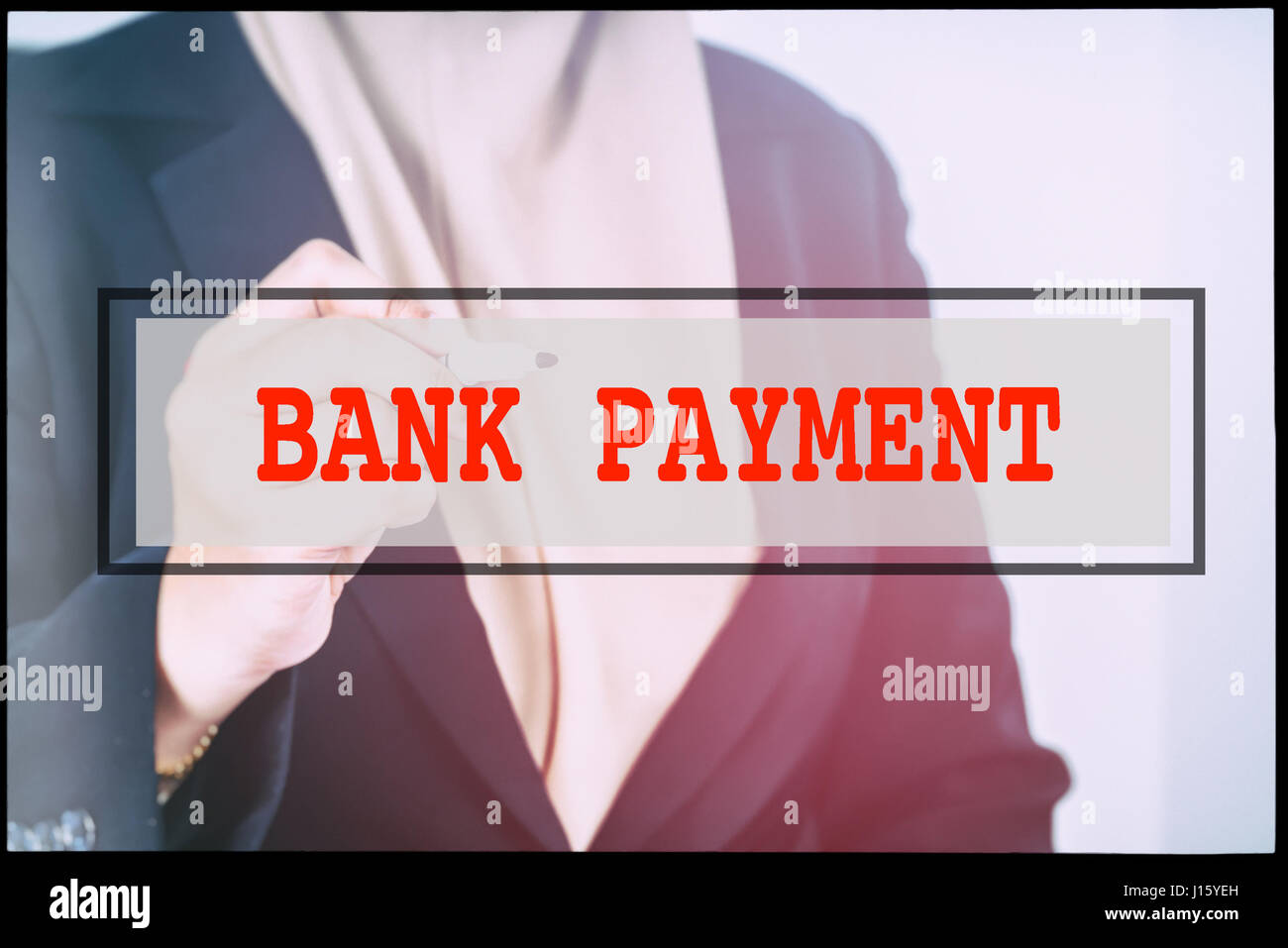 Hand and text BANK PAYMENT with vintage background. Technology concept ...