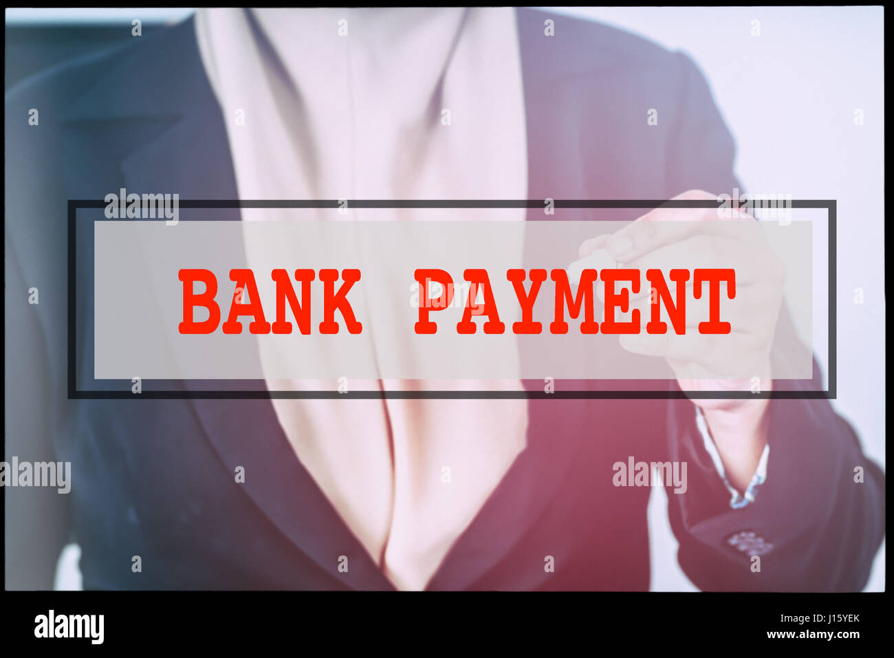 Hand and text BANK PAYMENT with vintage background. Technology concept ...