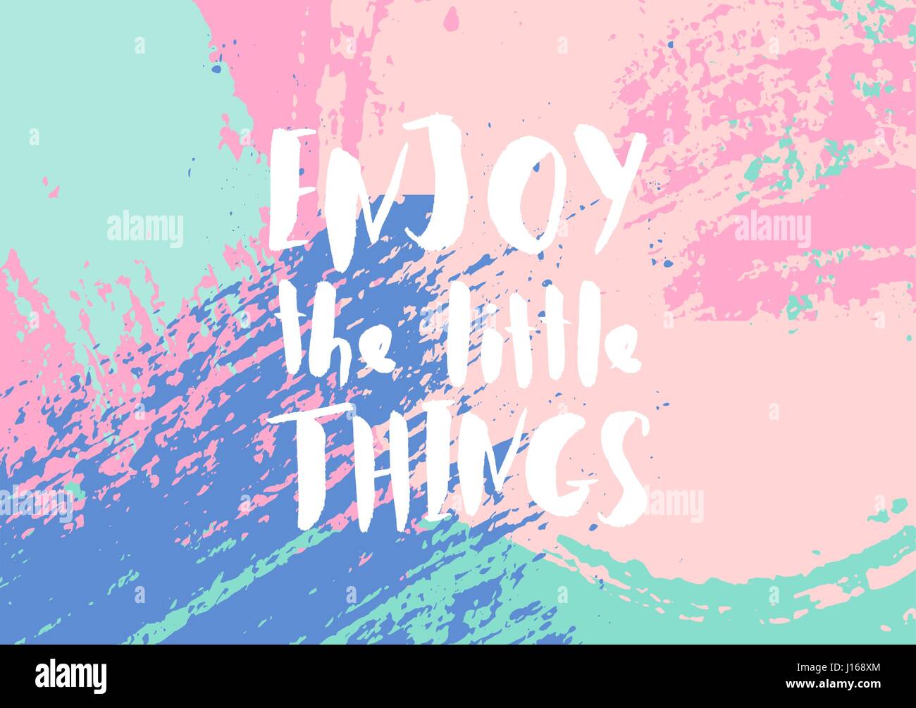 Enjoy the Little Things - inspirational quote poster design. Hand ...