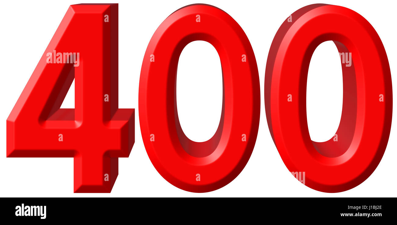 Numeral 400, four hundred, isolated on white background, 3d render ...