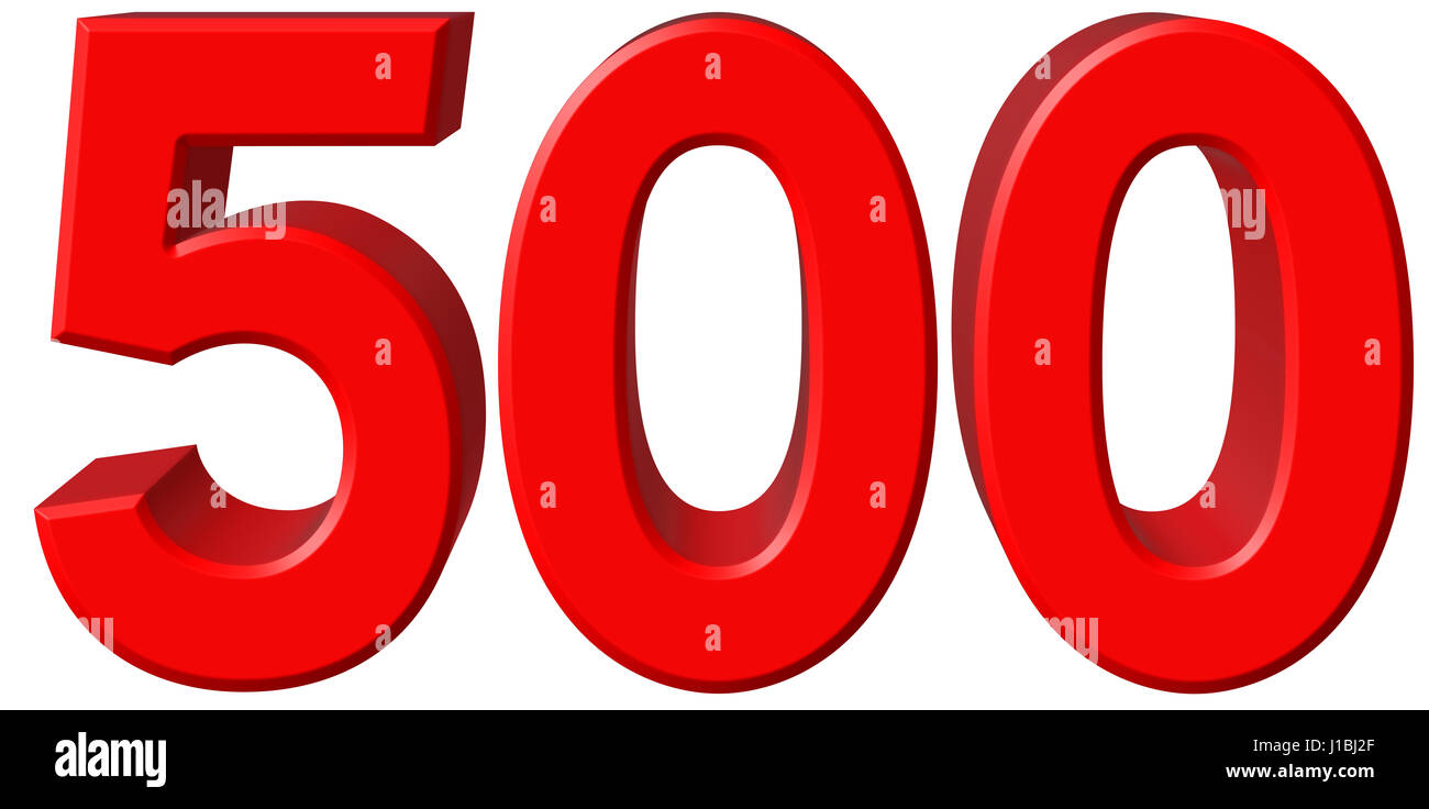 Numeral 500, five hundred, isolated on white background, 3d render ...