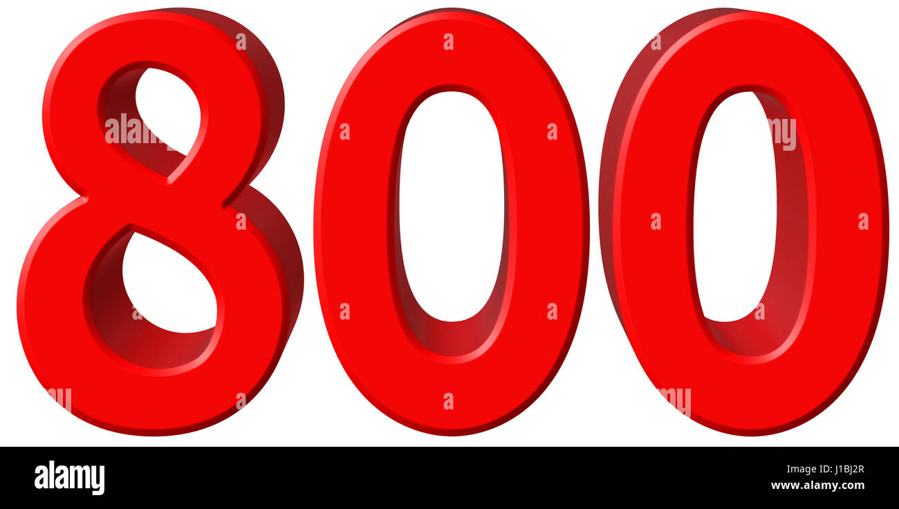 Numeral 800, eight hundred, isolated on white background, 3d render ...