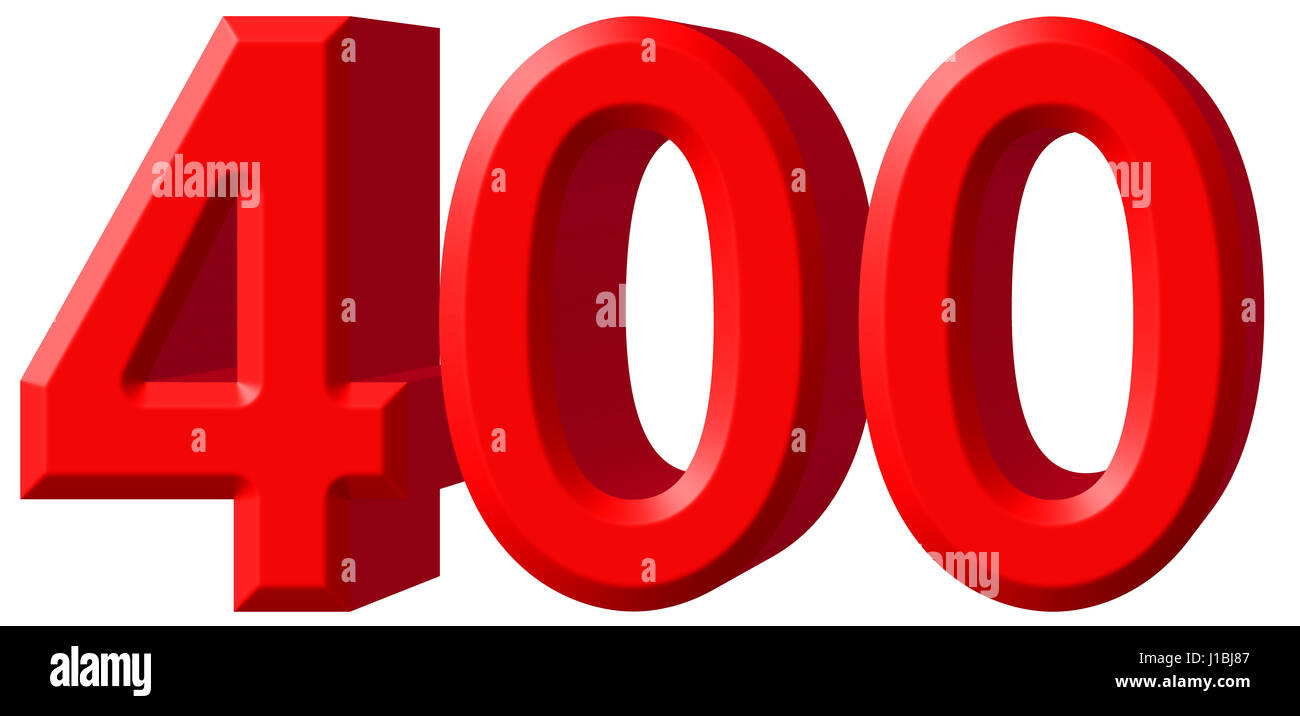 Numeral 400, four hundred, isolated on white background, 3d render ...