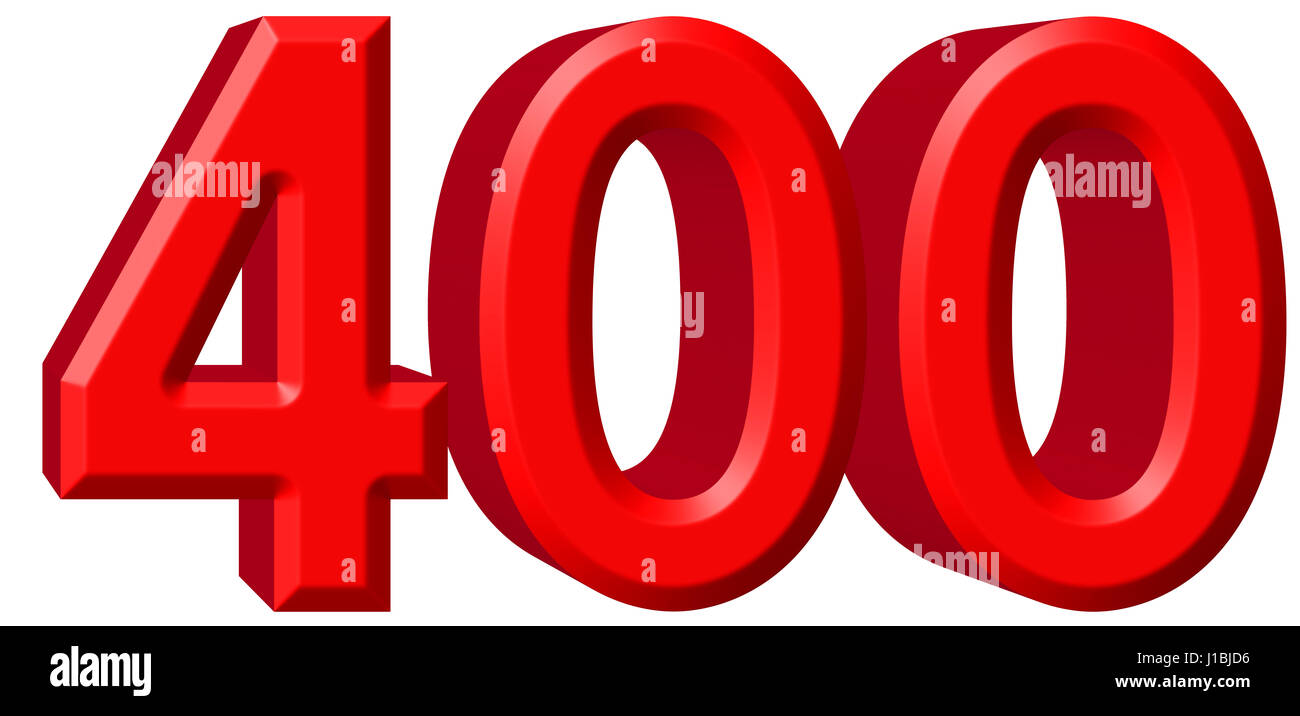 Numeral 400, four hundred, isolated on white background, 3d render ...