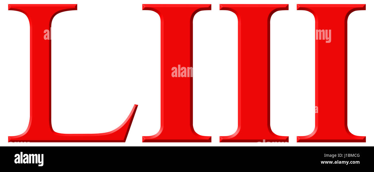 Roman numeral LIII, tres et quinquaginta, 53, fifty three, isolated on ...