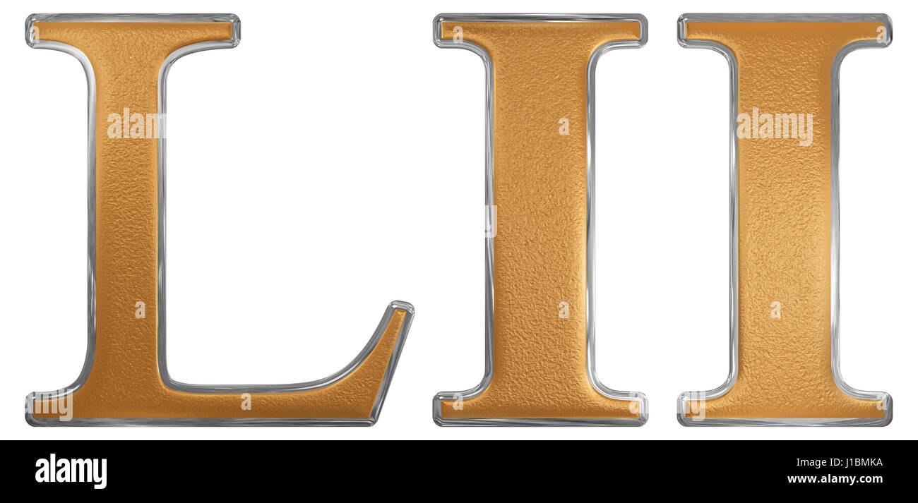 Roman numeral LII, duo et quinquaginta, 52, fifty two, isolated on ...